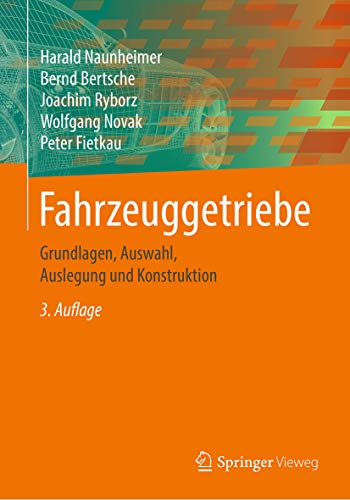 Fahrzeuggetriebe: Grundlagen, Auswahl, Auslegung und Konstruktion eBook ...