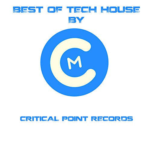 Play Best of Tech House by Critical Point Records by VARIOUS ARTISTS on ...