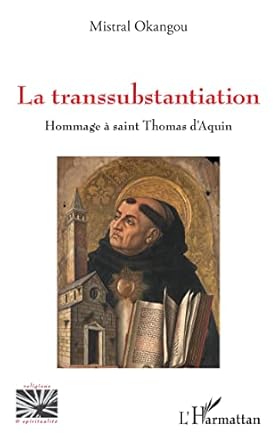 Amazon.co.jp: La transsubstantiation: Hommage à saint Thomas d'Aquin ...