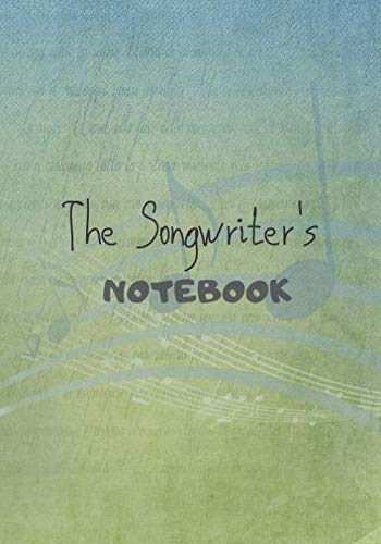 The Songwriter's Notebook: A Great Gift For Singers, Songwriters and ...