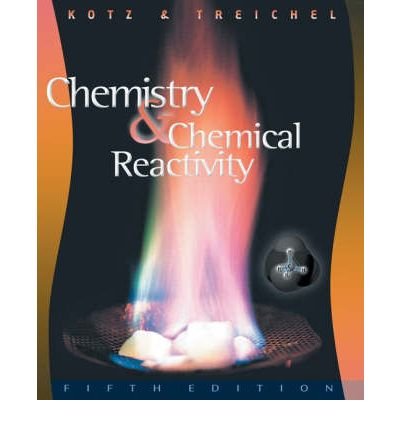 CHEMISTRY & CHEMICAL REACTIVITY W/CD: John C. Kotz: 9780030336041 ...