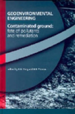 Geoenvironmental Engineering Contaminated Ground: Fate of Pollutants ...