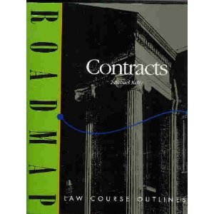 Contracts (Roadmap Law Course Outlines): Michael B. Kelly ...