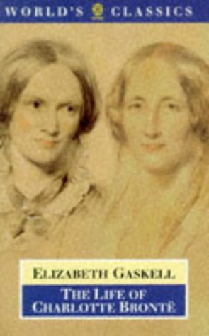 Amazon | The Life of Charlotte Bronte (World's Classics) | Gaskell ...