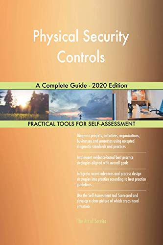 Physical Security Controls A Complete Guide - 2020 Edition eBook ...