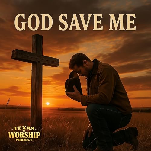 Play God Save Me by Texas Worship Project on Amazon Music Unlimited