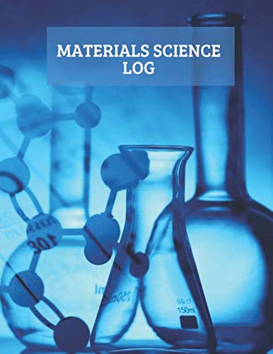 Materials Science Log: Metallurgical and Materials Testing Logbook, Log ...