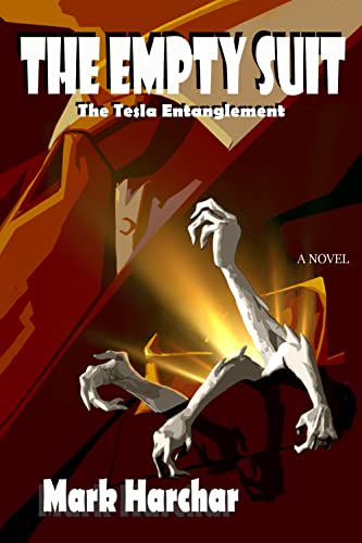 The Empty Suit: The Tesla Entanglement (A dark comedy interdimensional ...