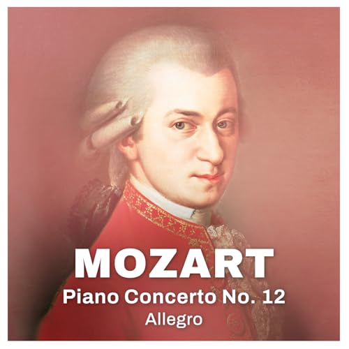 Play Mozart: Piano Concerto No. 12 - Allegro (Excerpt) by Wolfgang ...