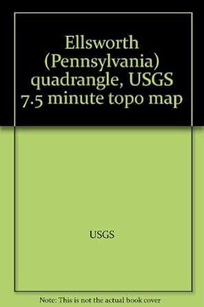 Ellsworth (Pennsylvania) quadrangle, USGS 7.5 minute topo map: USGS ...