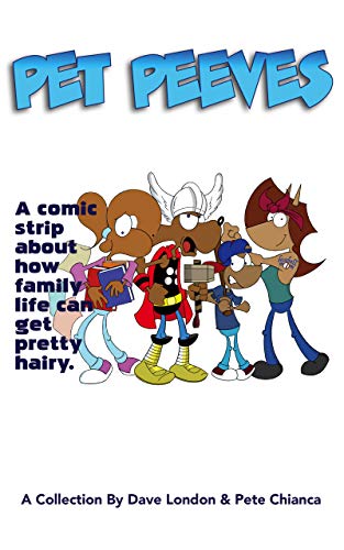 Pet Peeves: A Comic Strip About How Family Life Can Get Pretty Hairy ...