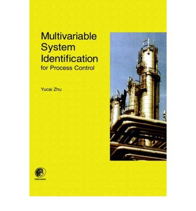 [Multivariable System Identification For Process Control] [Author: Zhu ...