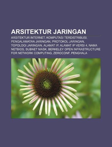Arsitektur Jaringan: Arsitektur Internet, Komputasi Terdistribusi ...
