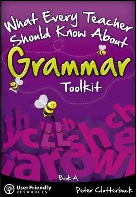 What Every Teacher Should Know About Grammar Toolkit: Book A ...