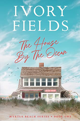 The House By The Ocean (Myrtle Beach Series Book 1) eBook : Fields ...
