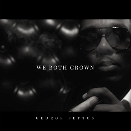 Play We Both Grown by George Pettus on Amazon Music