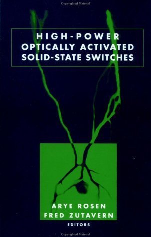 High-Powered Optically Activated Solid-State Switches (Artech House ...