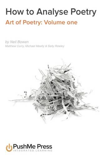 How to Analyse Poetry - Art of Poetry, Vol. 1: Amazon.co.uk: Neil Bowen ...