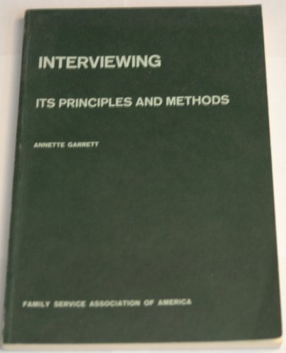 Interviewing: Its Principles and Methods: Annette Garrett: Amazon.com ...