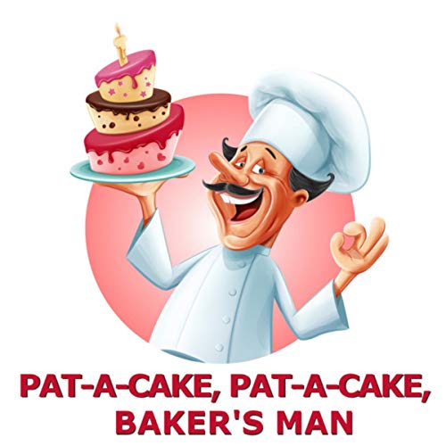 Play Pat-A-Cake, Pat-A-Cake, Baker's Man by Pat A Cake, Pat A Cake ...
