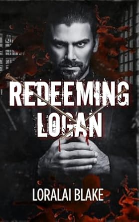 Redeeming Logan - Kindle edition by Blake, Loralai . Literature ...