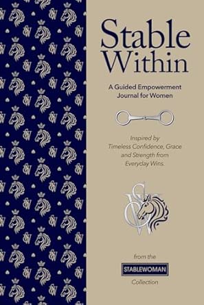 Stable Within: A Guided Empowerment Journal for Women: Hoffman, Marya ...