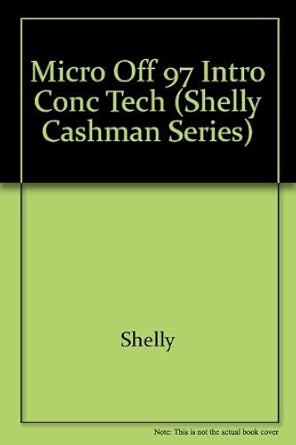 Microsoft Office 97: Introductory Concepts and Techniques: Shelly, Gary ...
