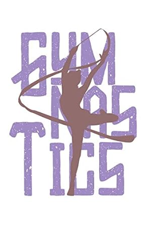 Gymnastics: Gymnast Notebook for Kids: Girls and Boys. DIY Writing ...