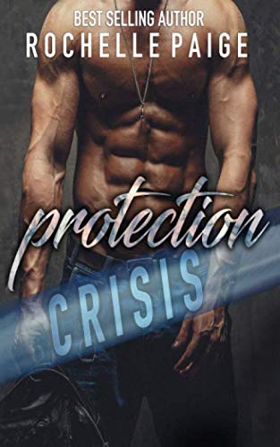 Protection Crisis: Paige, Rochelle: 9781086984477: Amazon.com: Books