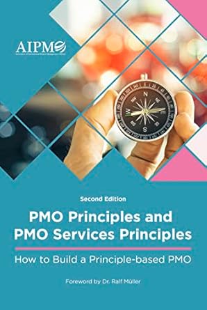 Amazon.com: PMO Principles and PMO Services Principles: How to Build a Principle-based PMO eBook ...