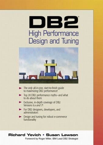 DB2 High Performance Design and Tuning: 9780132037952: Computer Science Books @ Amazon.com