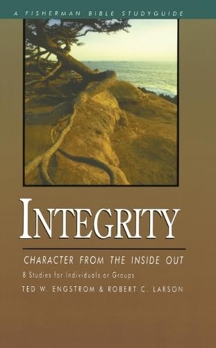 Integrity: ted-w-engstrom-robert-c-larson: 9780877886341: Amazon.com: Books