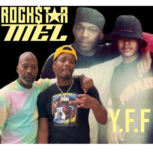 Y.F.F de Rockstar Mel en Amazon Music Unlimited