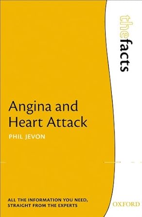 Amazon.com: Angina and Heart Attack (The Facts) eBook : Jevon, Phil: Books