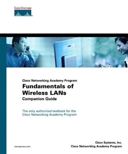 Cisco Networking Academy Program Fundamentals Of Wireless Lans Companion Guide Cisco Systems