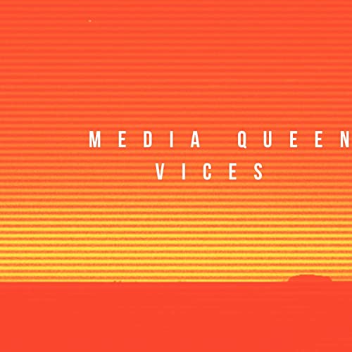 Écouter Vices par Media Queen sur Amazon Music Unlimited