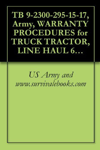 TB 9-2300-295-15-17, Army, WARRANTY PROCEDURES for TRUCK TRACTOR, LINE ...