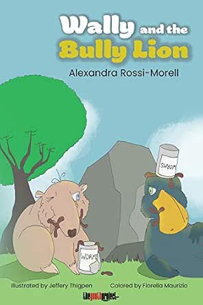 Amazon.com: Wally and the Bully Lion: A story of kindness ...