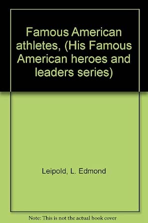 Famous American athletes, (His Famous American heroes and leaders ...
