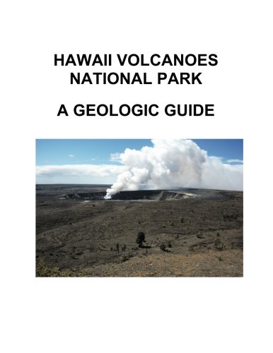 Hawaii Volcanoes National Park A Geologic Guide: Robinson, Richard C ...