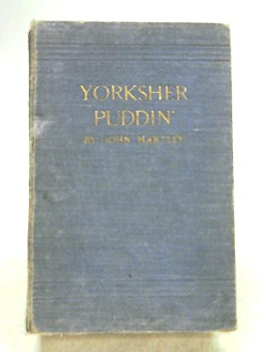 Yorksher Puddin: John Hartley: Amazon.com: Books