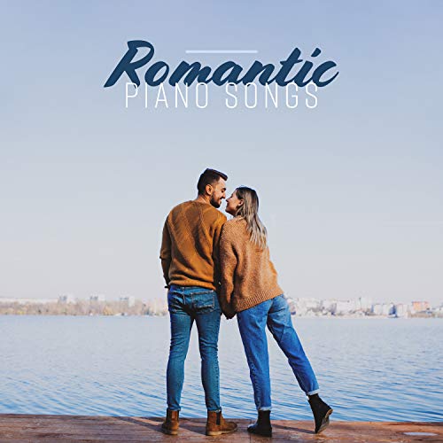 Romantic Piano Songs: Smooth Jazz Piano Melodies for Couple, Romantic ...
