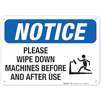 Sigo Signs, Notice Please Wipe Down Machines Before and After Use Sign ...
