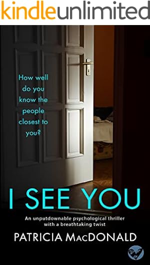 Amazon.com: I SEE YOU an unputdownable psychological thriller with a breathtaking twist (Totally ...