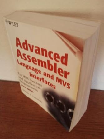 Advanced Assembler Language and MVS Interfaces: For IBM Systems and ...