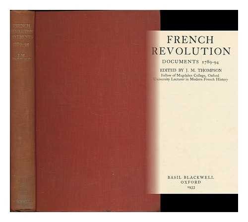 French Revolution Documents 1789-94: J.M. (Editor). Thompson: Amazon ...