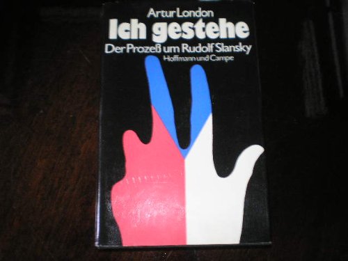 Ich gestehe. Der Prozess um Rudolf Slansky : Amazon.de: Bücher