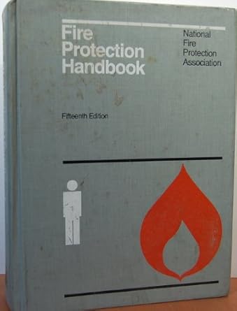 Fire Protection Handbook, Fifteenth Edition. : Tuck, Charles A., et al ...