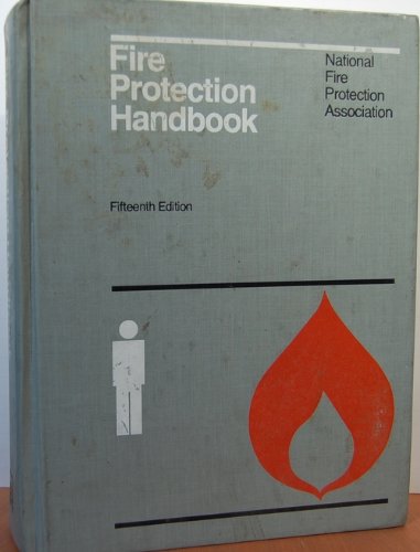 Fire Protection Handbook, Fifteenth Edition.: Charles A. Tuck ...