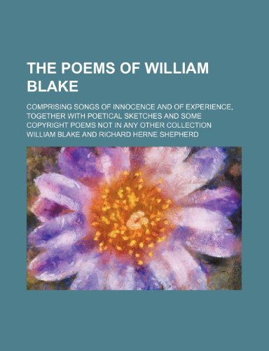 『The Poems of William Blake; Comprising Songs of Innocence - 読書メーター